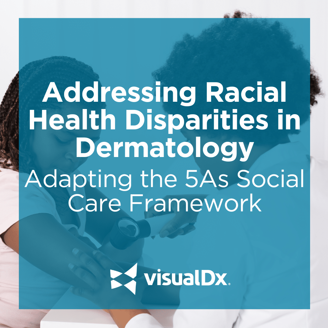 Addressing Racial Health Disparities in Dermatology: Adapting the 5As ...