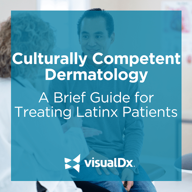 Culturally Competent Dermatology: A Brief Guide for Treating Latinx ...