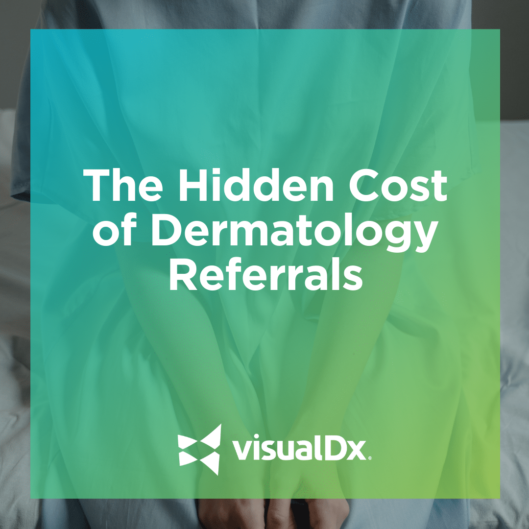 The Hidden Cost of Dermatology Referrals and How AI Supports Scalable ...